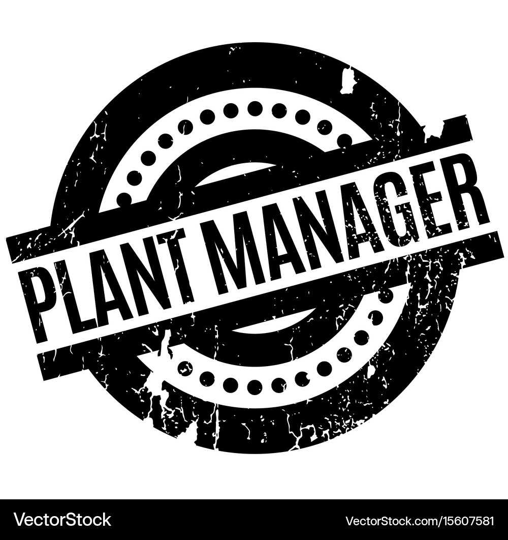 Plant manager rubber stamp Royalty Free Vector Image