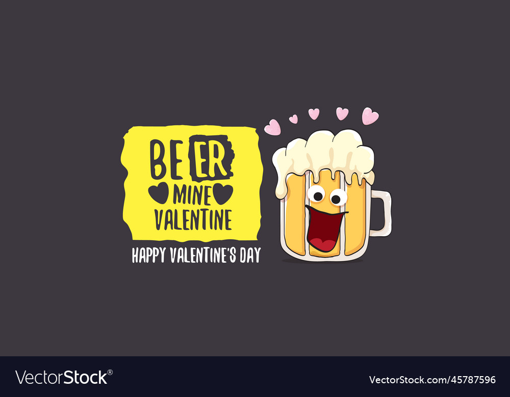 Beer mine valentines greeting Royalty Free Vector Image