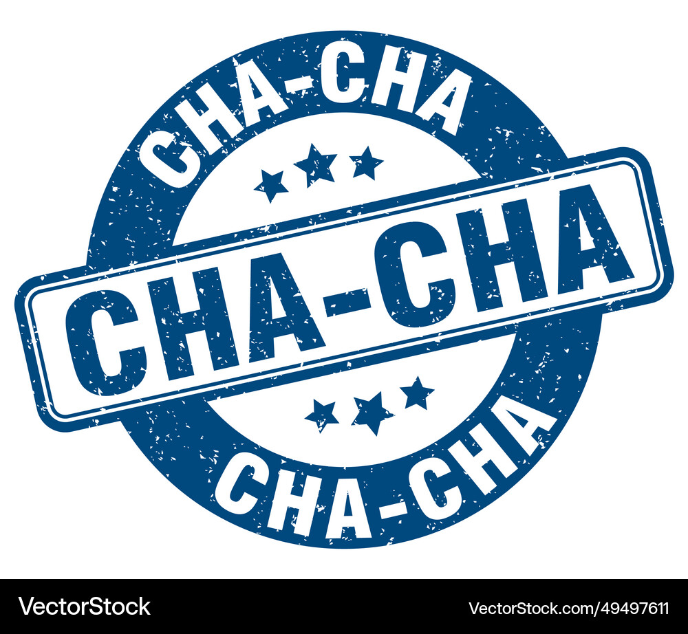 Cha-cha stamp label round grunge sign Royalty Free Vector