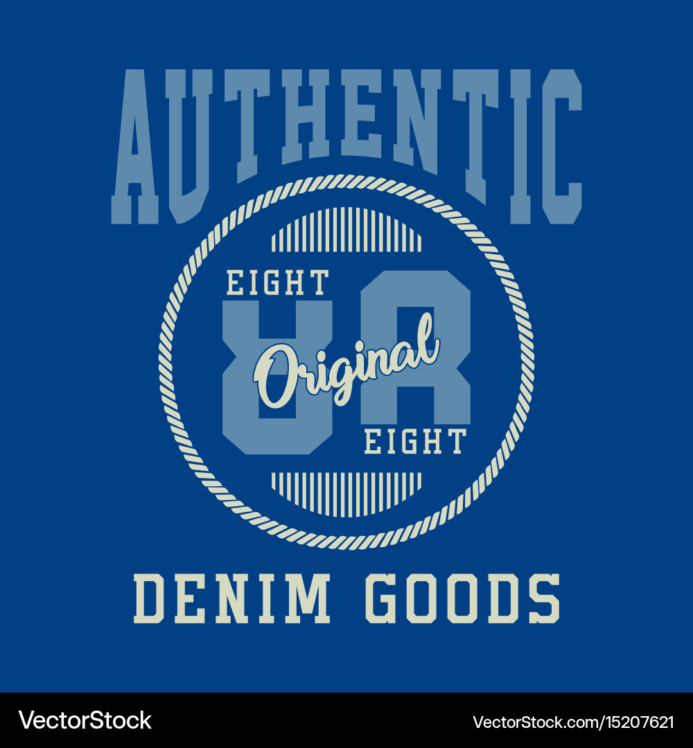 Authentic original denim Royalty Free Vector Image