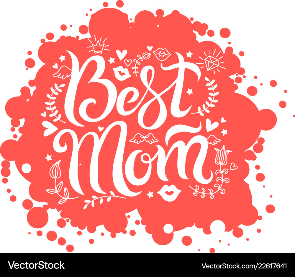 Lettering best mom on red spot background Vector Image