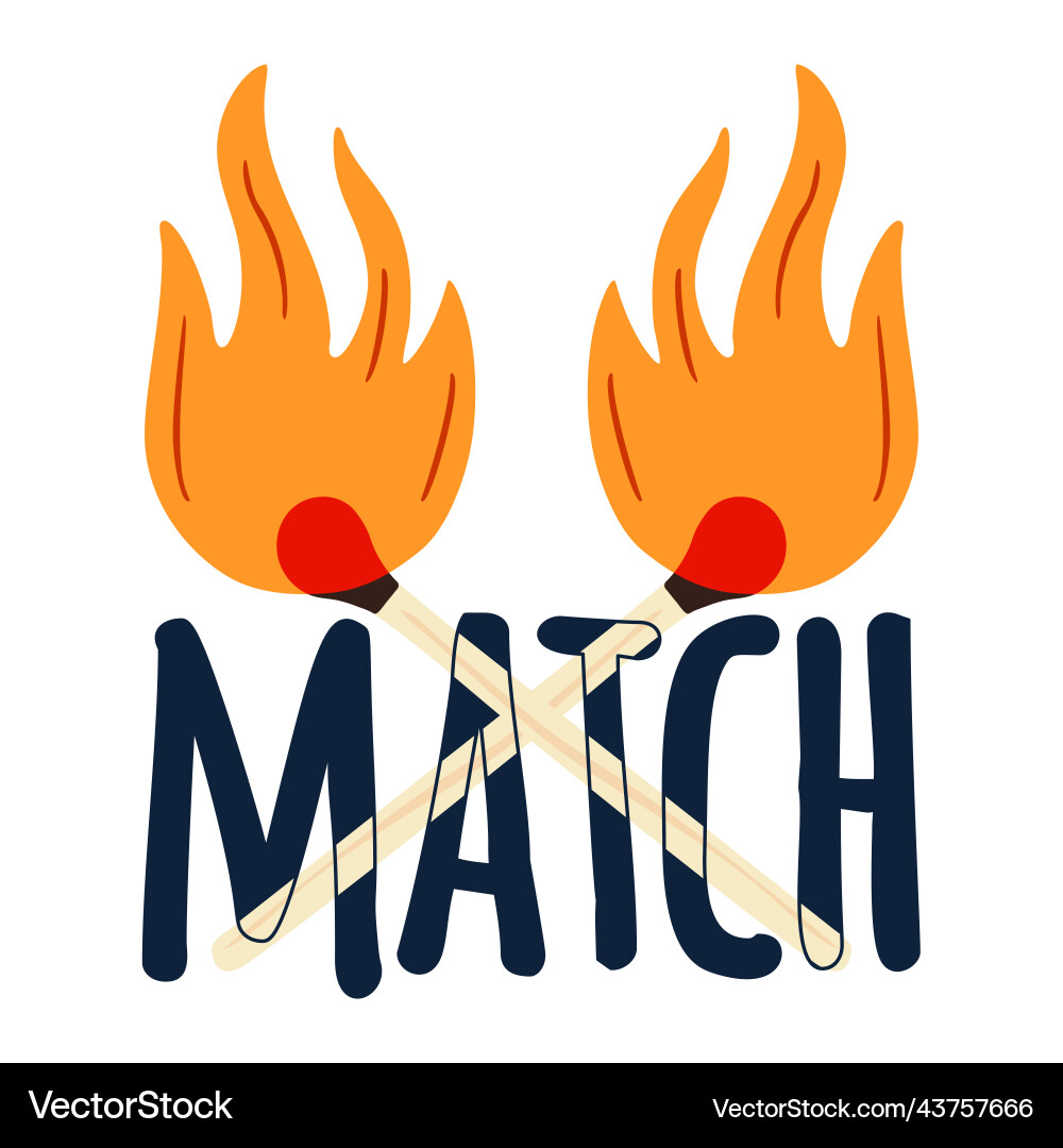Match slogan with colorful burning two crossed Vector Image