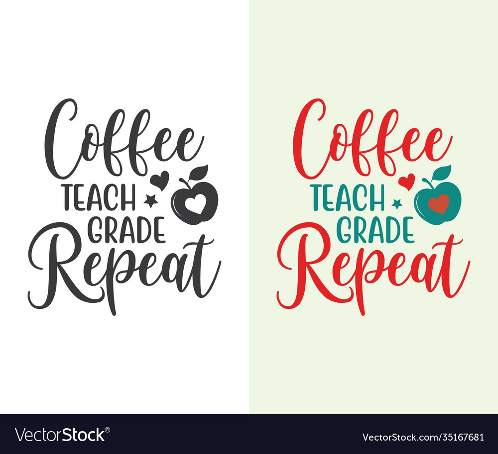 Coffee teach grade repeat Royalty Free Vector Image