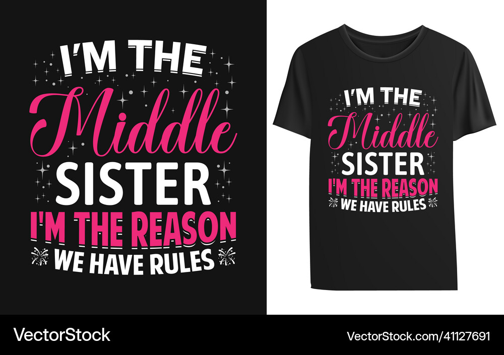 Im the middle sister reason we have rules Vector Image