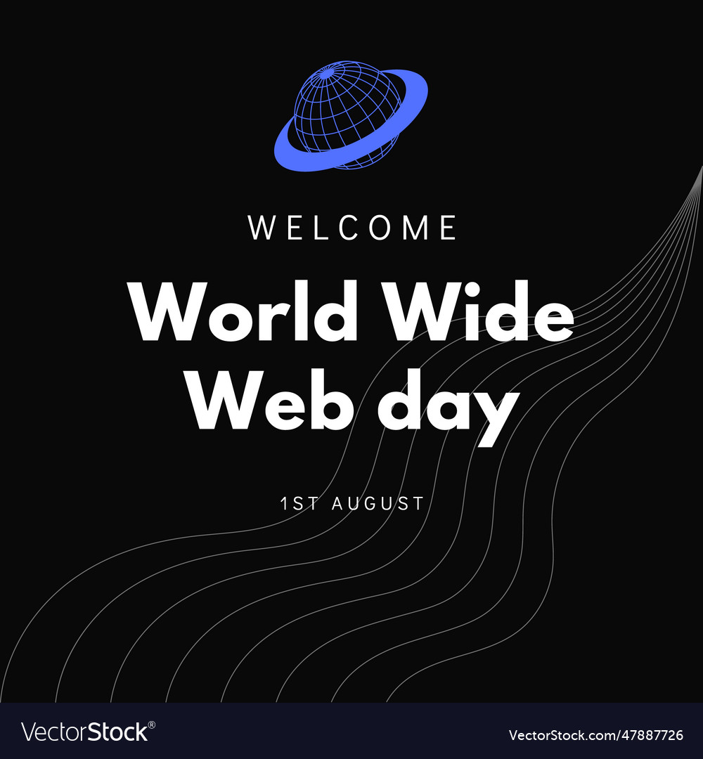 World wide web day celebration Royalty Free Vector Image World wide web day celebration Royalty Free Vector Image