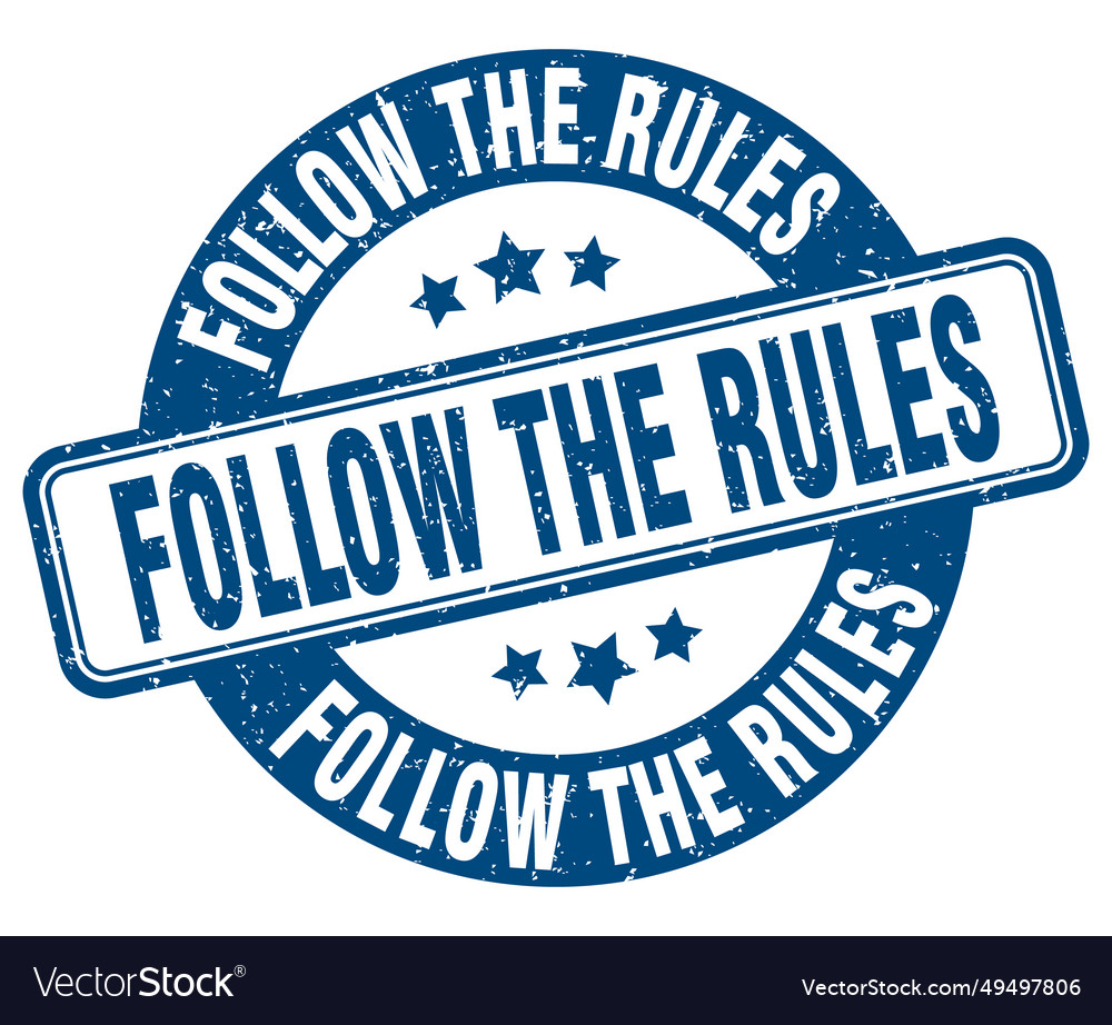 Follow the rules stamp label Royalty Free Vector Image