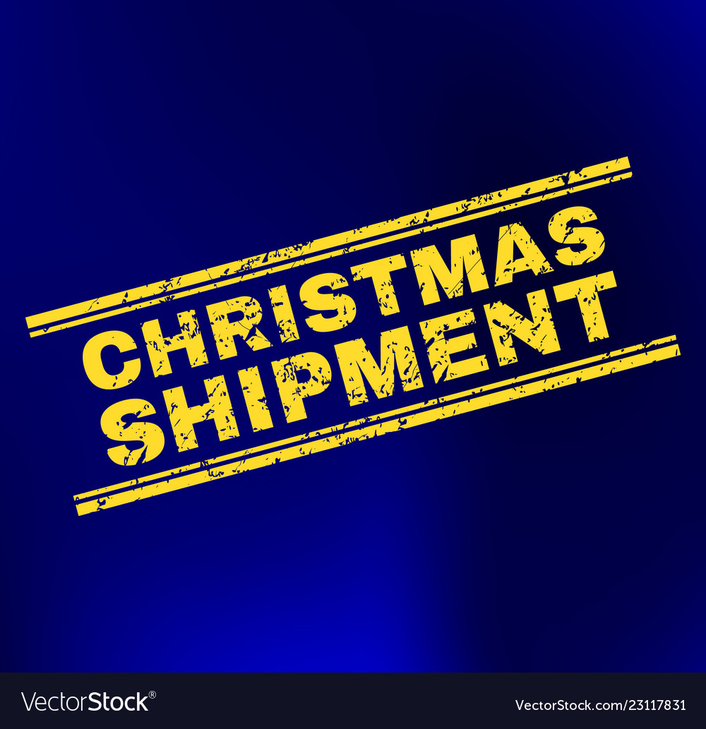 Christmas shipment scratched stamp seal Royalty Free Vector Christmas shipment scratched stamp seal Royalty Free Vector