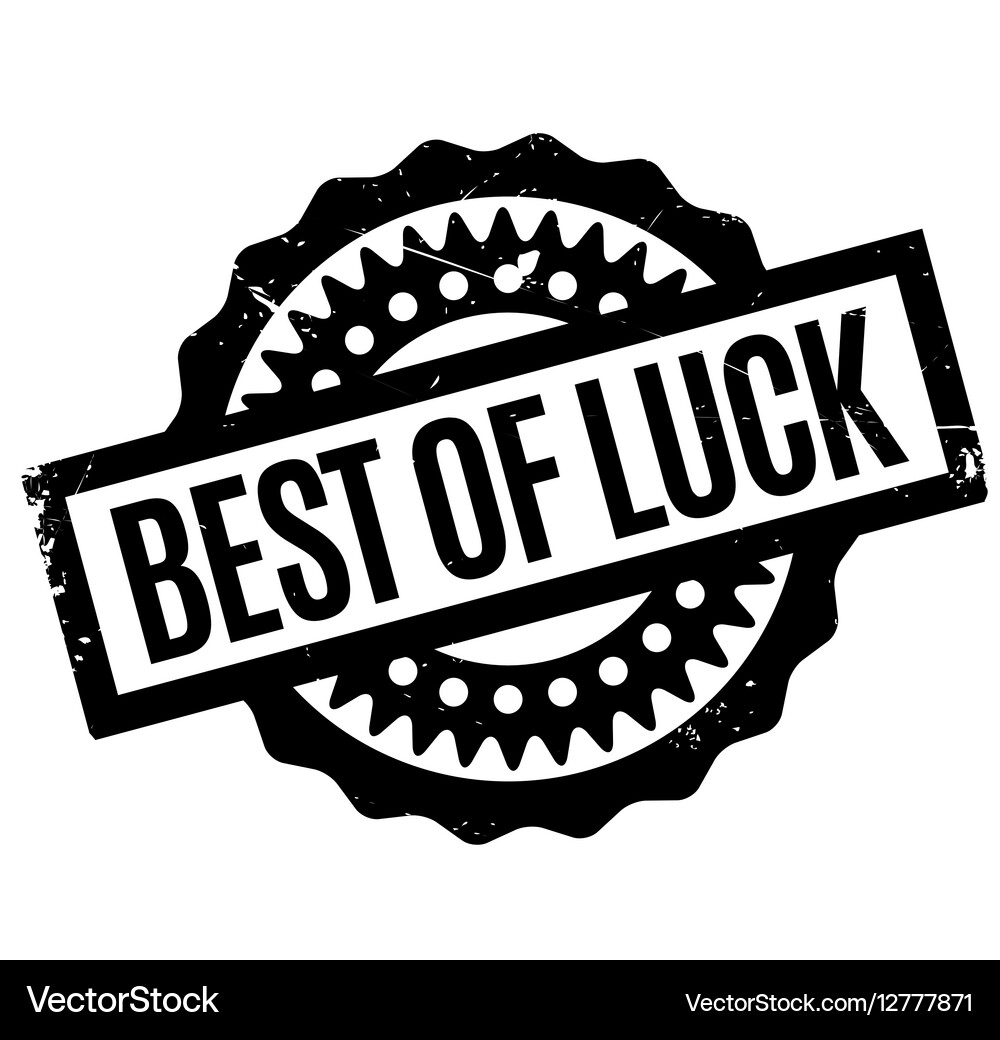 Best Of Luck rubber stamp Royalty Free Vector Image