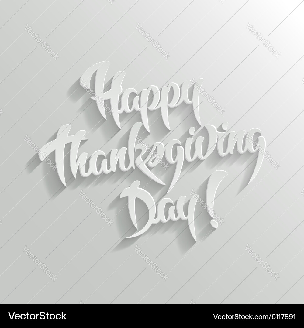 Happy thanksgiving day 3d calligraphic text Vector Image