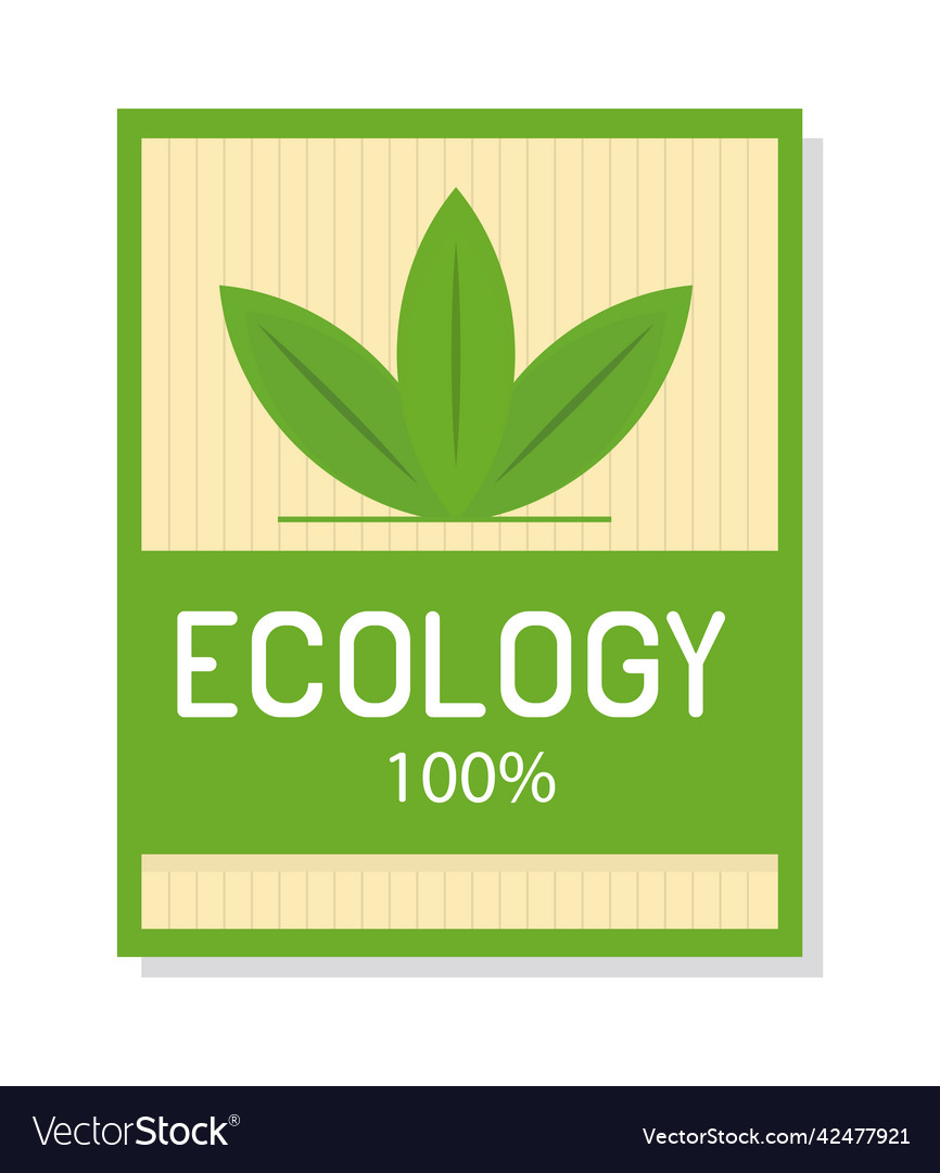 Ecology conservation label Royalty Free Vector Image