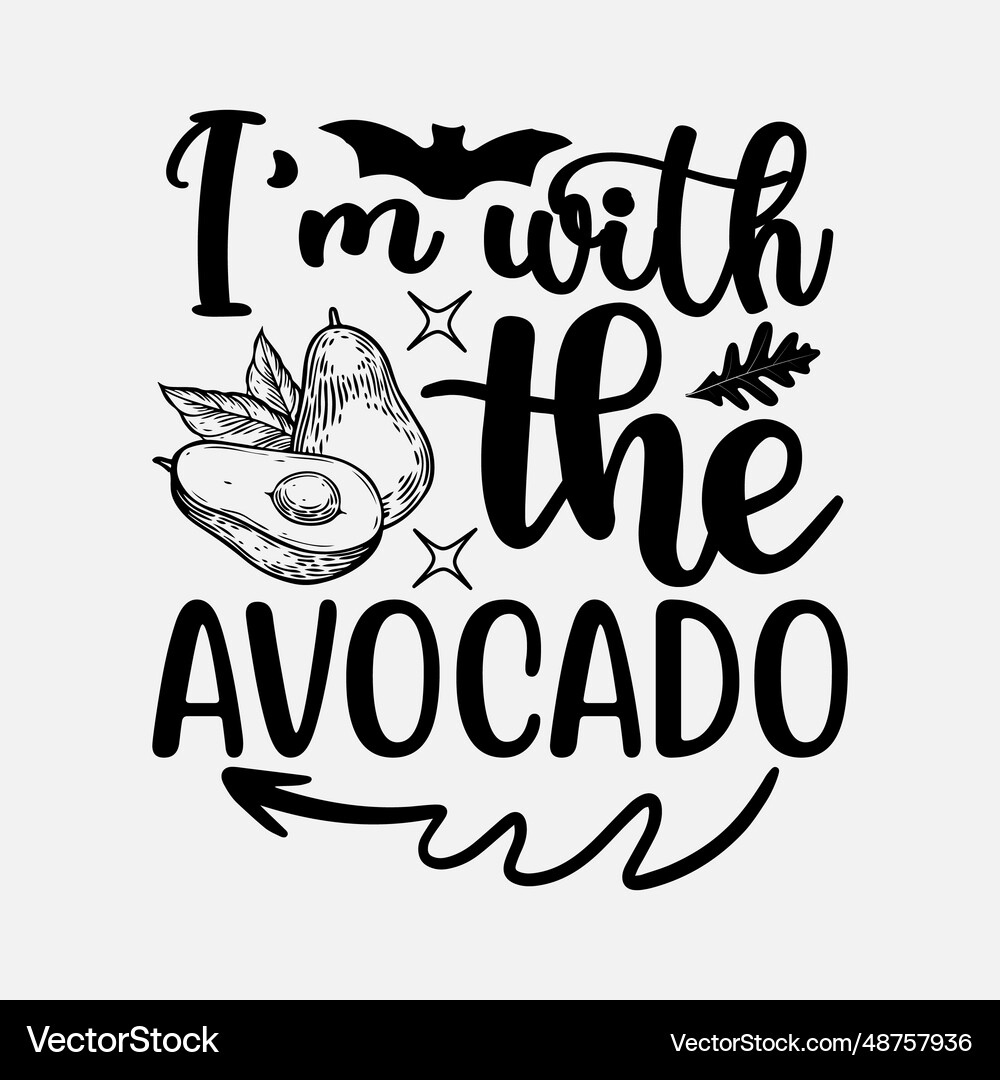Halloween tshirt fun im with the avocado toast Vector Image