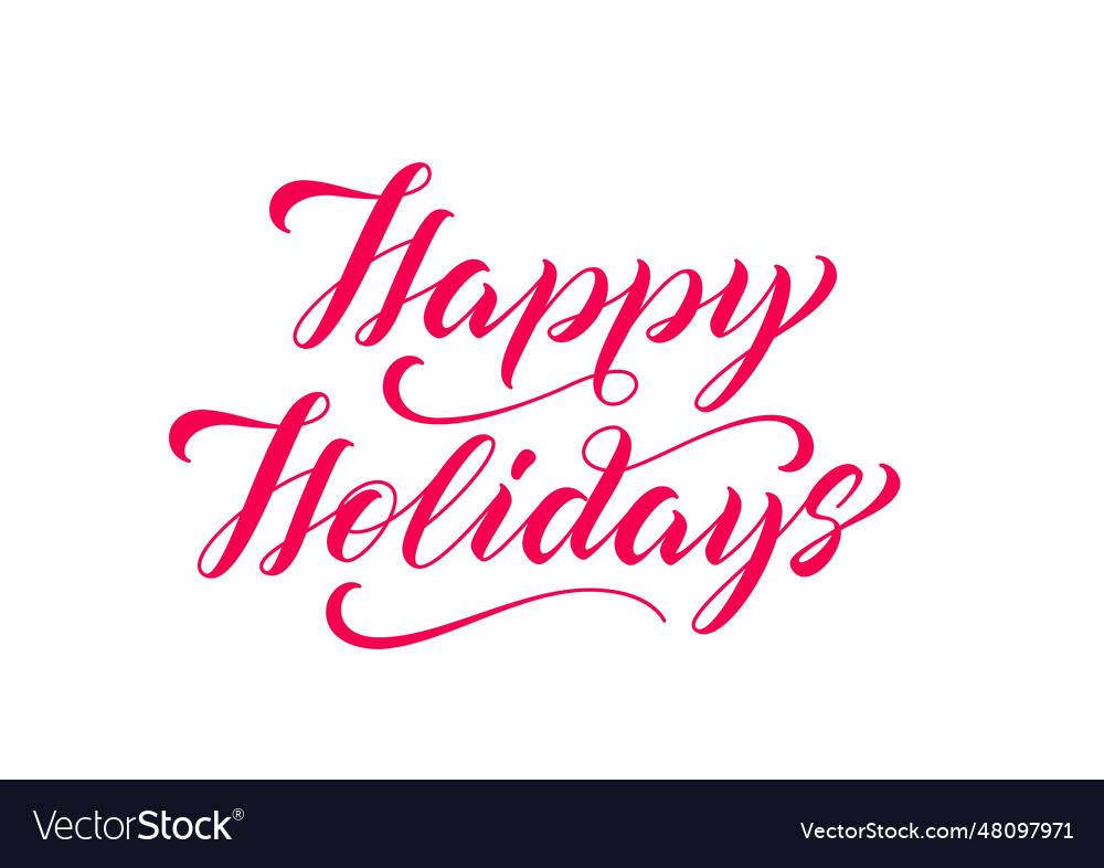 Happy holidays hand drawn lettering Royalty Free Vector