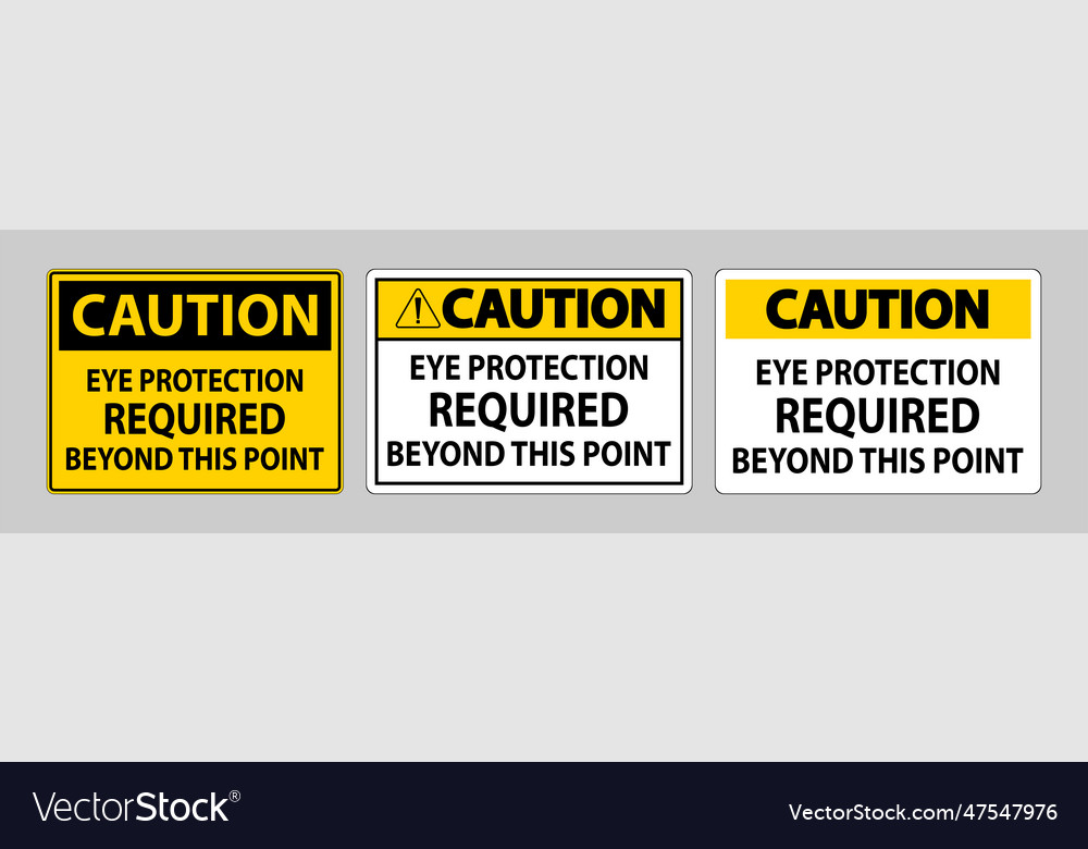Caution Sign Eye Protection Required Beyond Vector Image