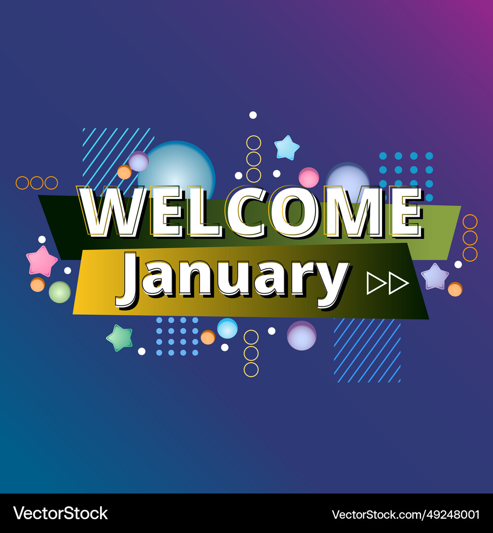 Welcome to january for greetings Royalty Free Vector Image