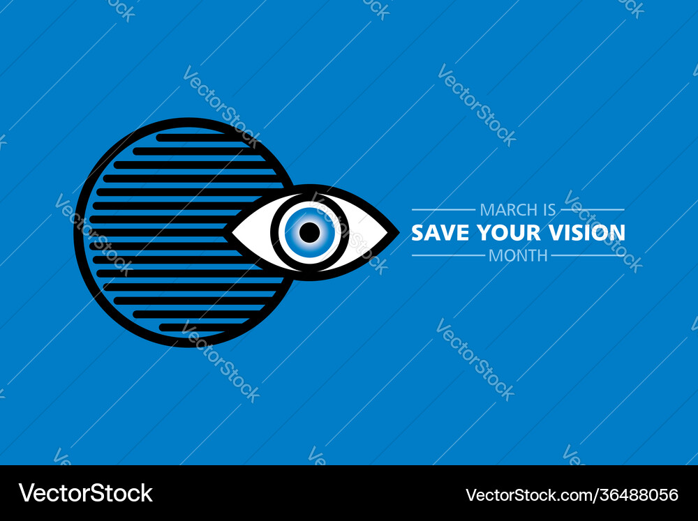 Save your vision month observed in march Vector Image