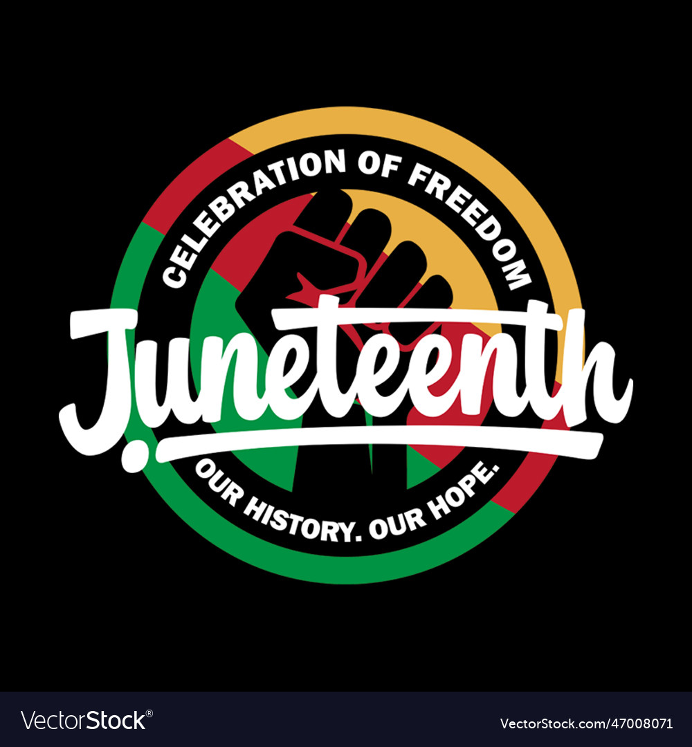 Juneteenth 07 Royalty Free Vector Image - VectorStock