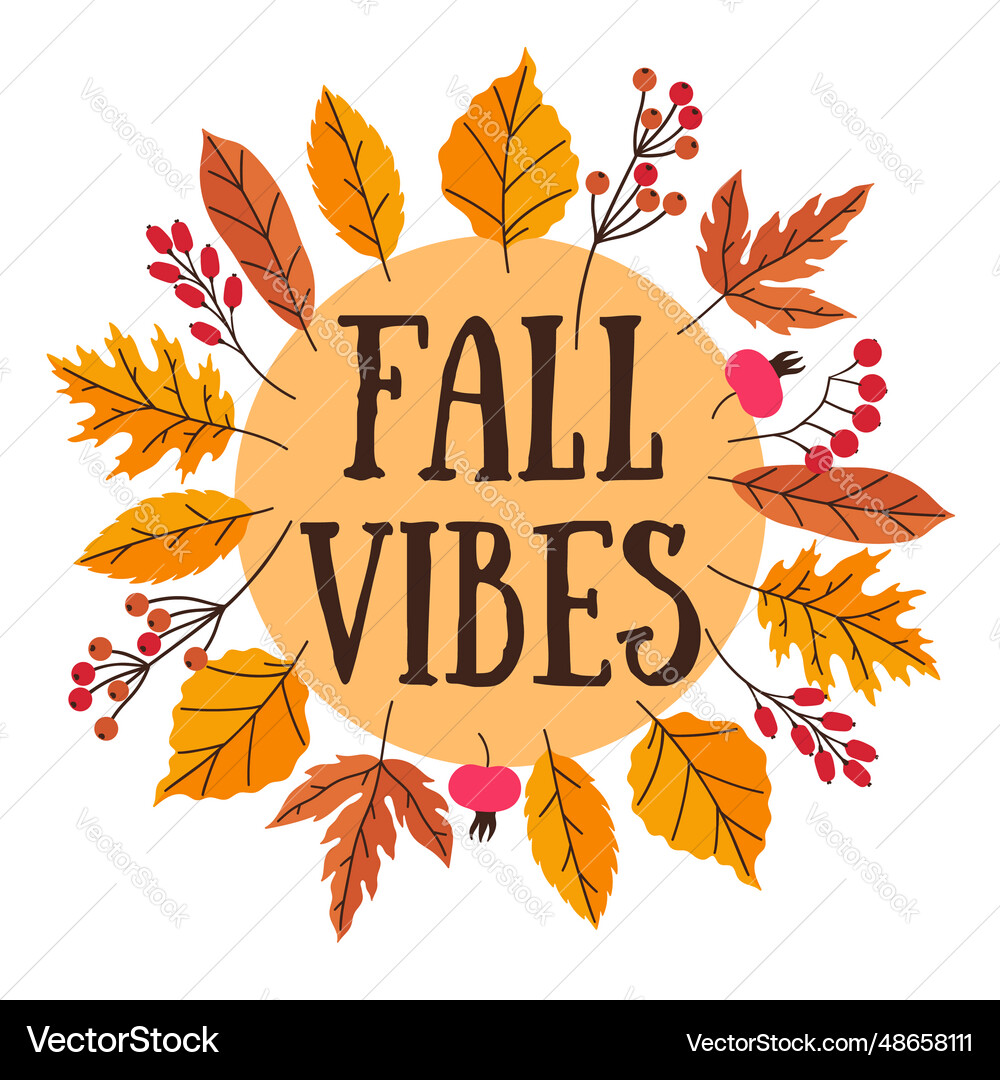 Autumn composition with the inscription fall vibes