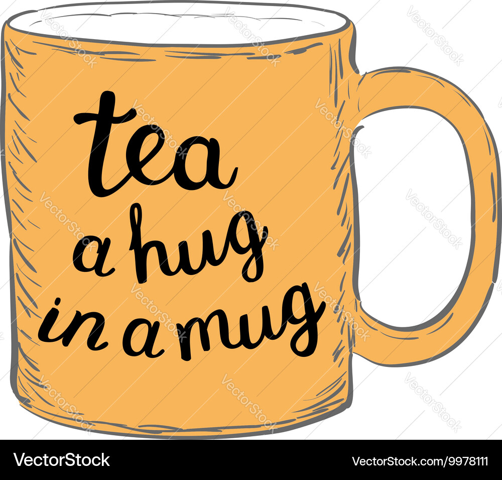 Tea a hug in mug brush hand lettering Royalty Free Vector