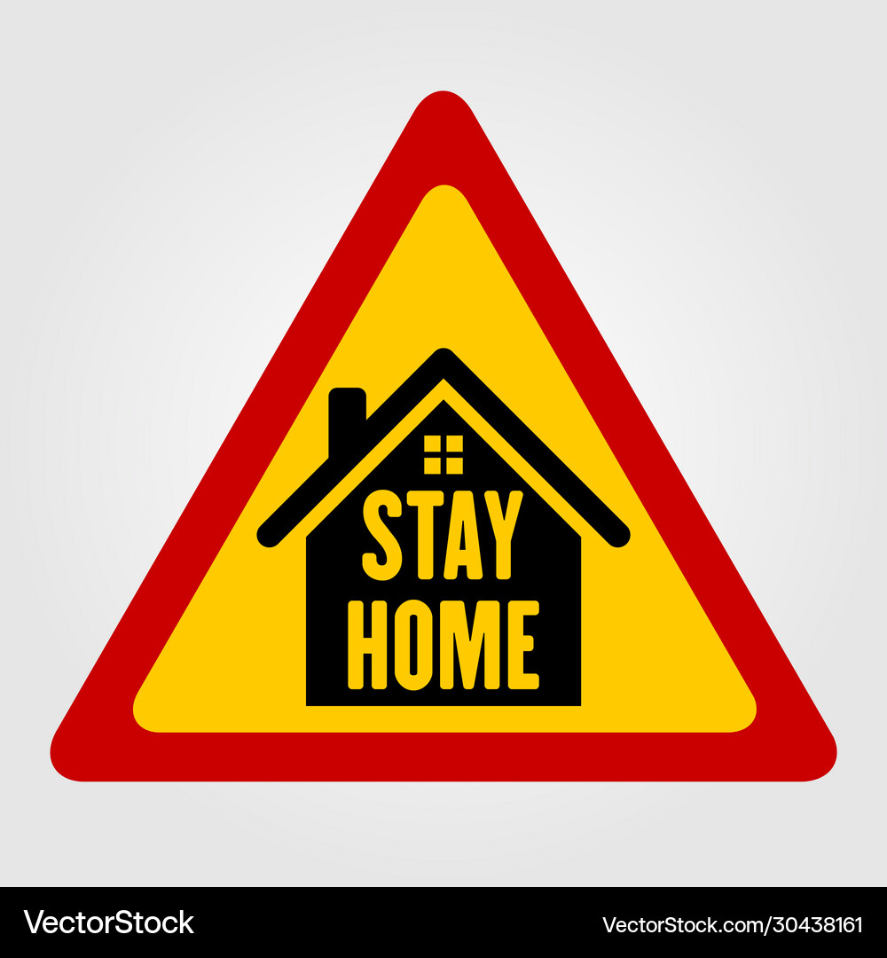 Stay home sign isolated on white background Vector Image