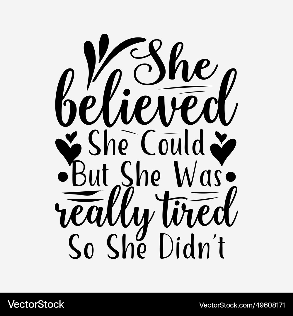 She believed could svg funny cricut cut files Vector Image
