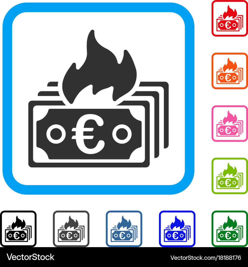 Burn euro banknotes framed icon Royalty Free Vector Image
