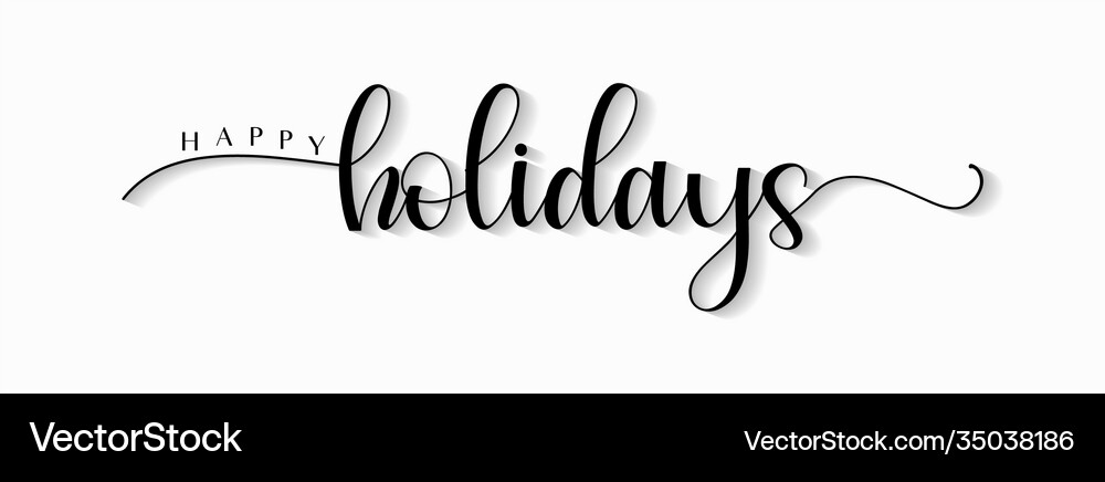 Happy holidays handwriting lettering calligraphy Vector Image