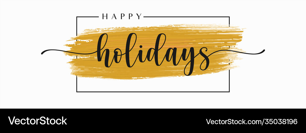 Happy holidays handwriting lettering calligraphy Vector Image