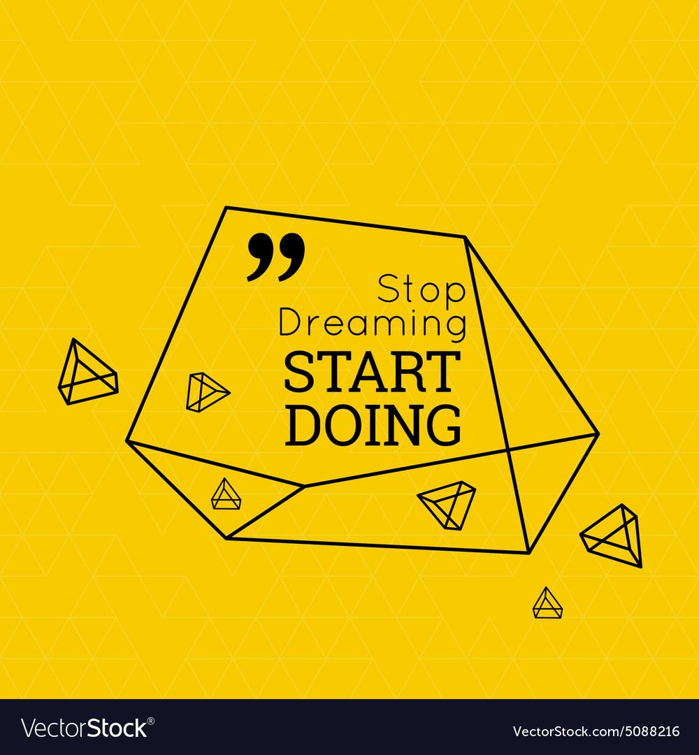 Inspirational Quote Royalty Free Vector Image Vectorstock