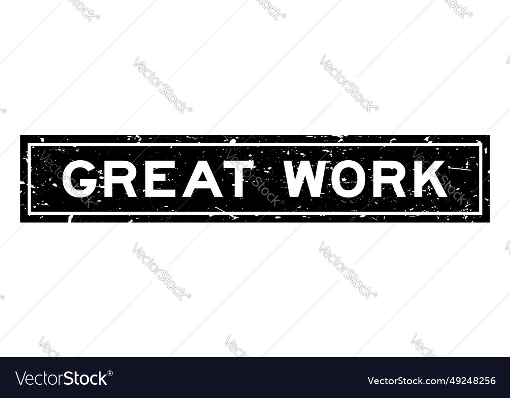 Grunge black great work word square rubber seal Vector Image