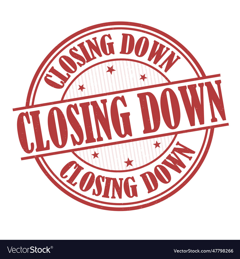Closing Down Grunge Rubber Stamp Royalty Free Vector Image closing-down-grunge-rubber-stamp-royalty-free-vector-image