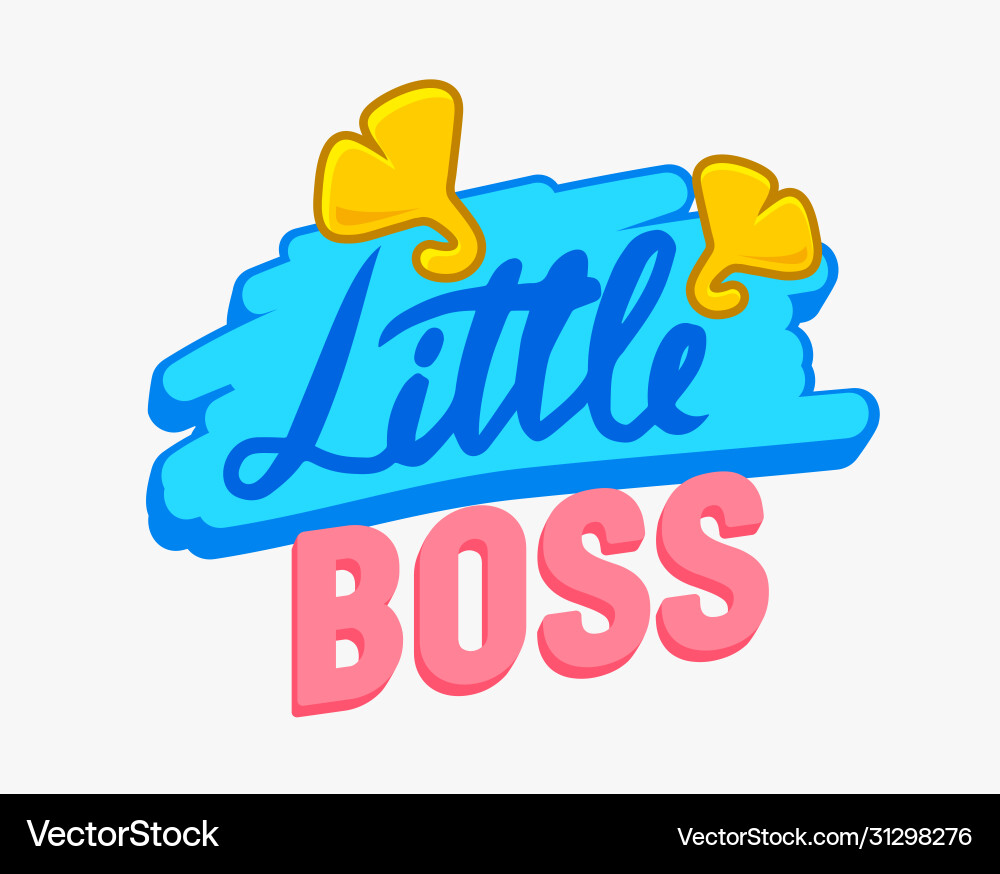 Little boss banner design element for baby shower Vector Image
