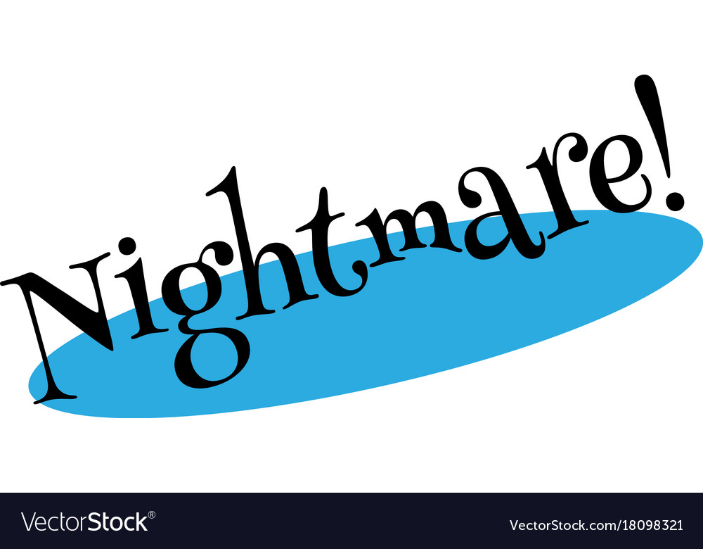 Nightmare rubber stamp Royalty Free Vector Image