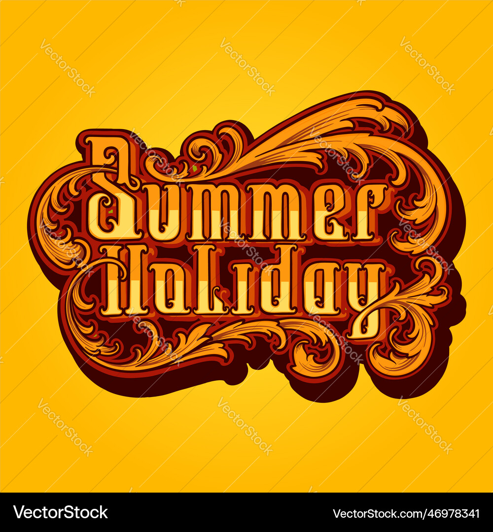 Summer holiday lettering with classic engraved Vector Image