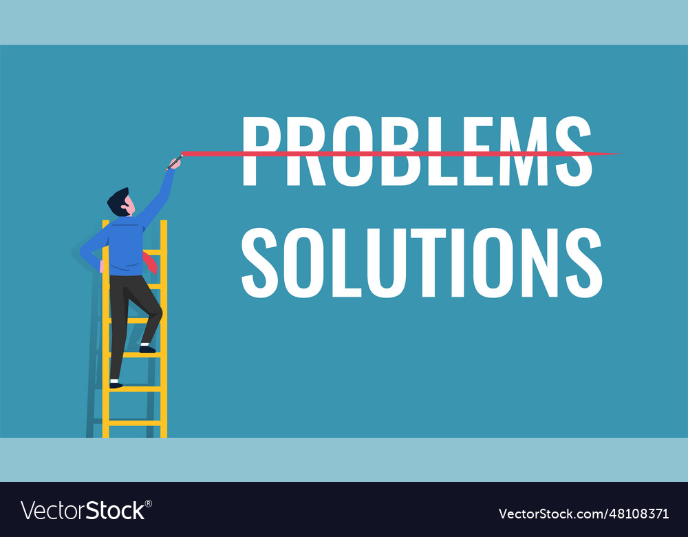 Focusing on solutions not problems concept Vector Image