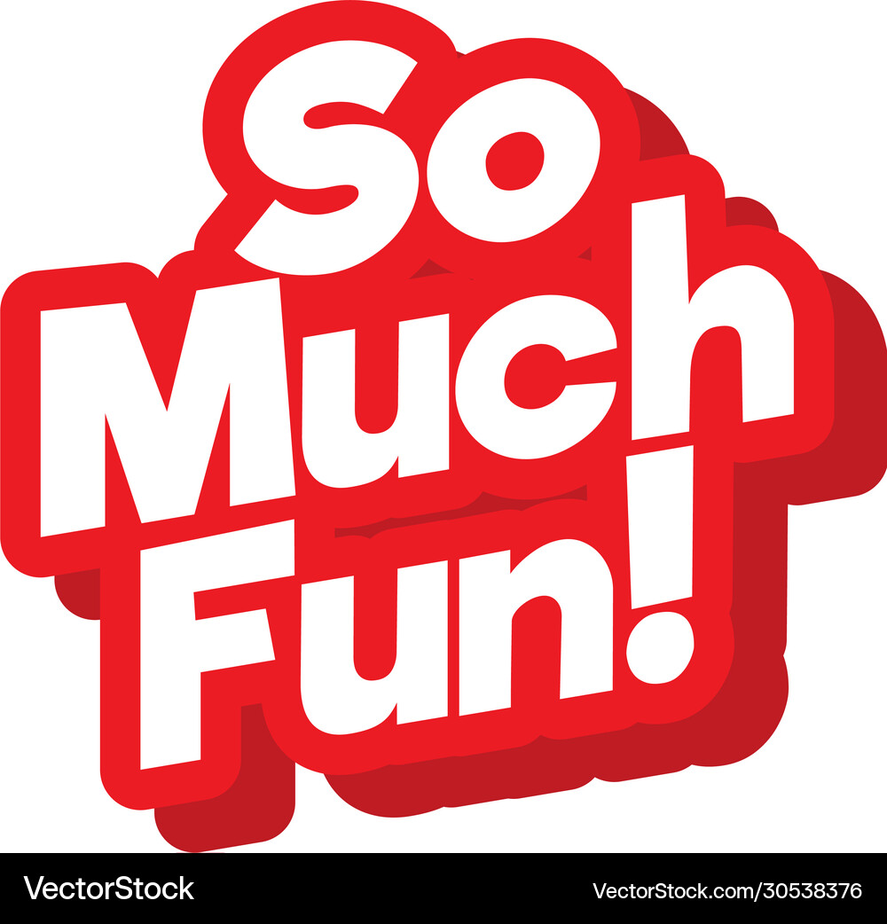 Font design for phrase so much fun in red color Vector Image