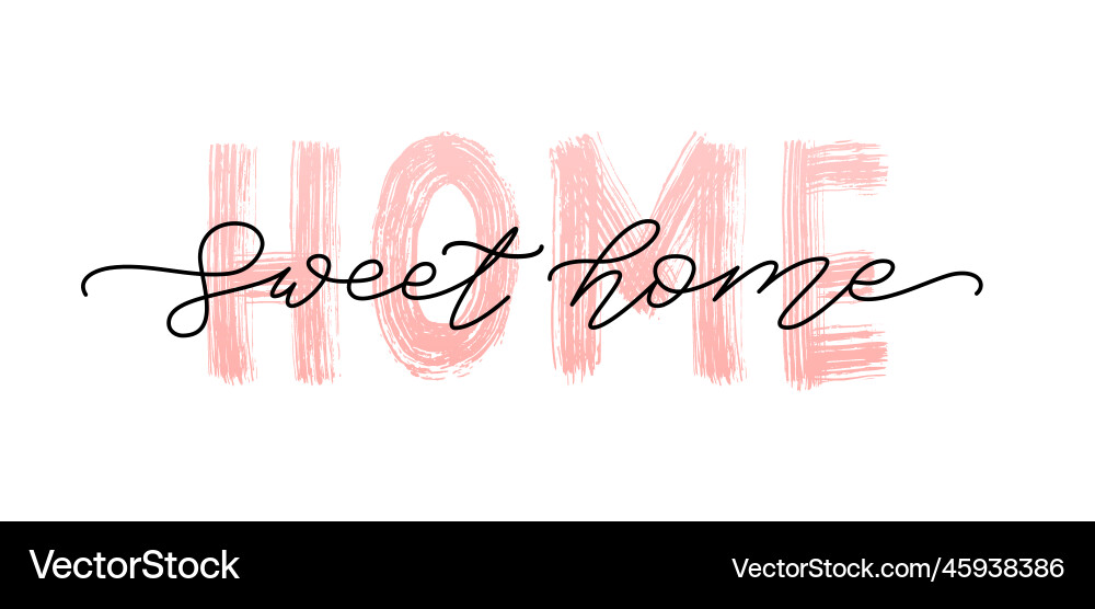 Home sweet text Royalty Free Vector Image - VectorStock