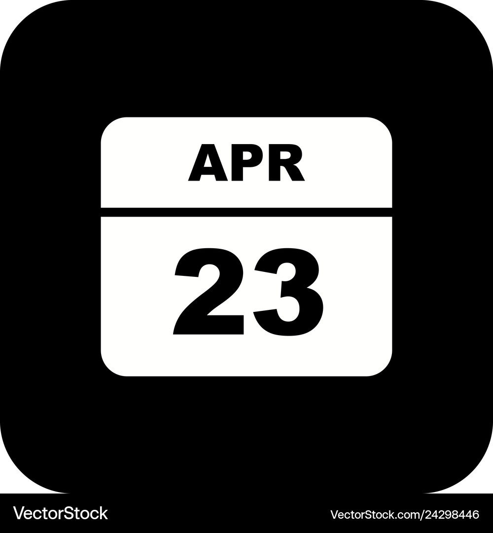 April 23rd date on a single day calendar Vector Image