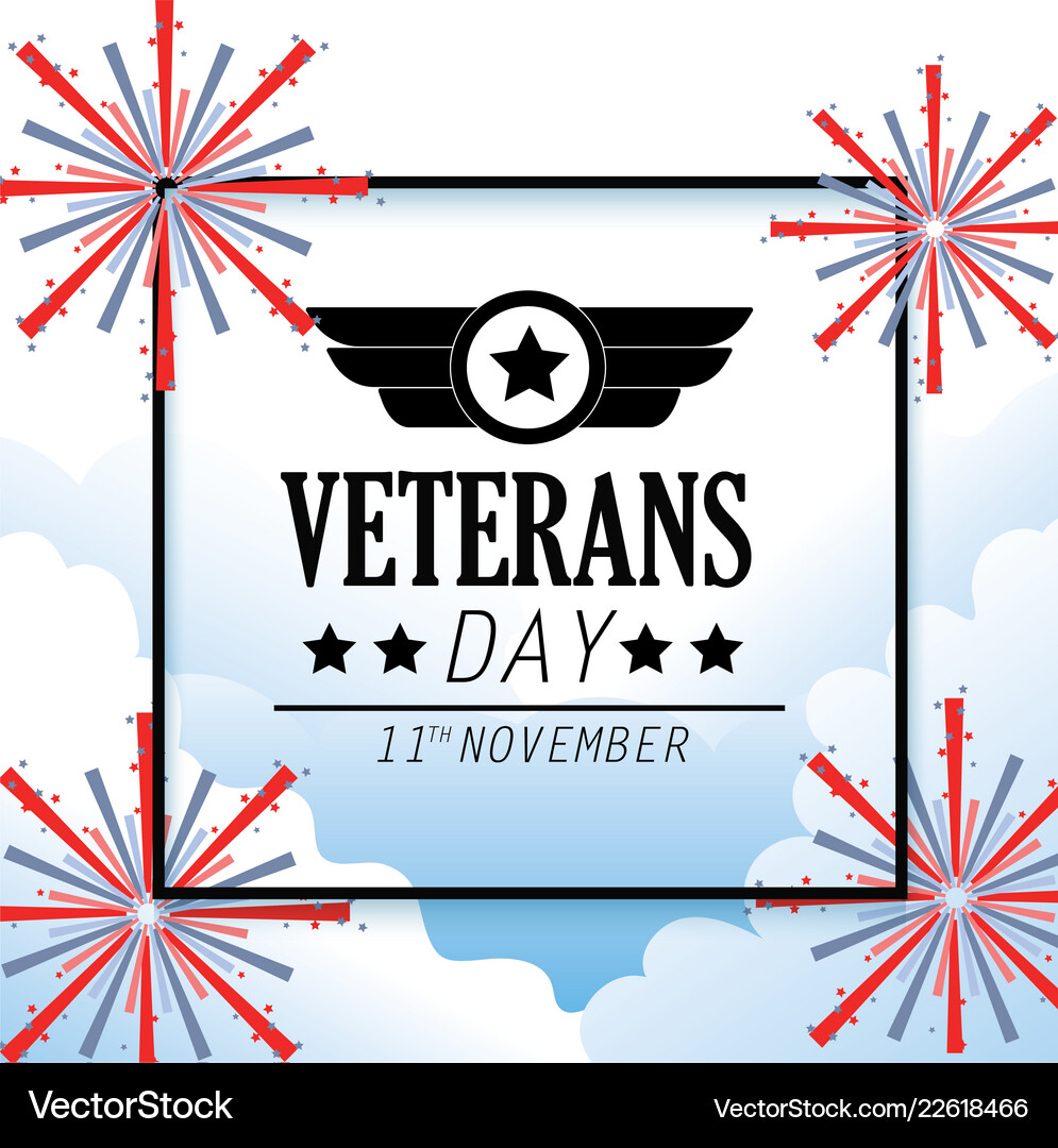 Veterans day celebration with frame and fireworks Vector Image