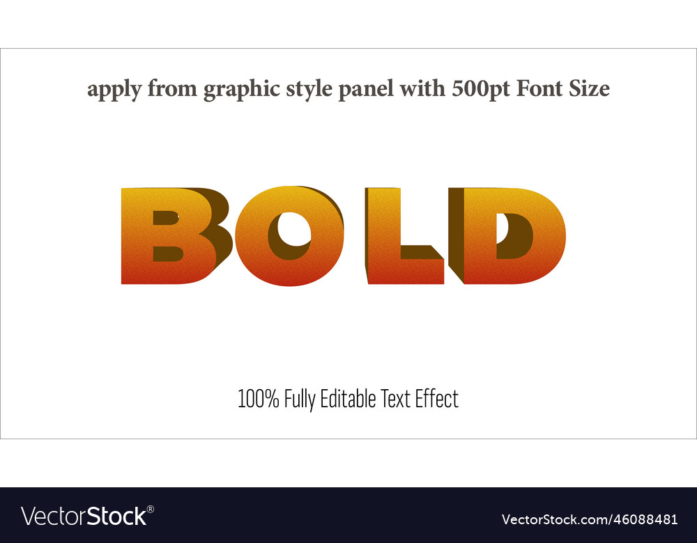 Bold - fully editable effect apply from graphics Vector Image