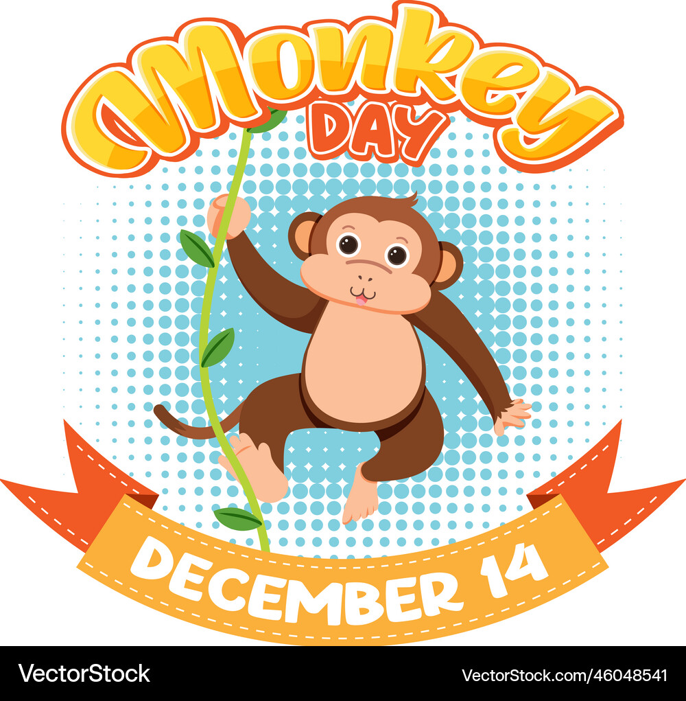 Monkey day text for banner or poster design Vector Image