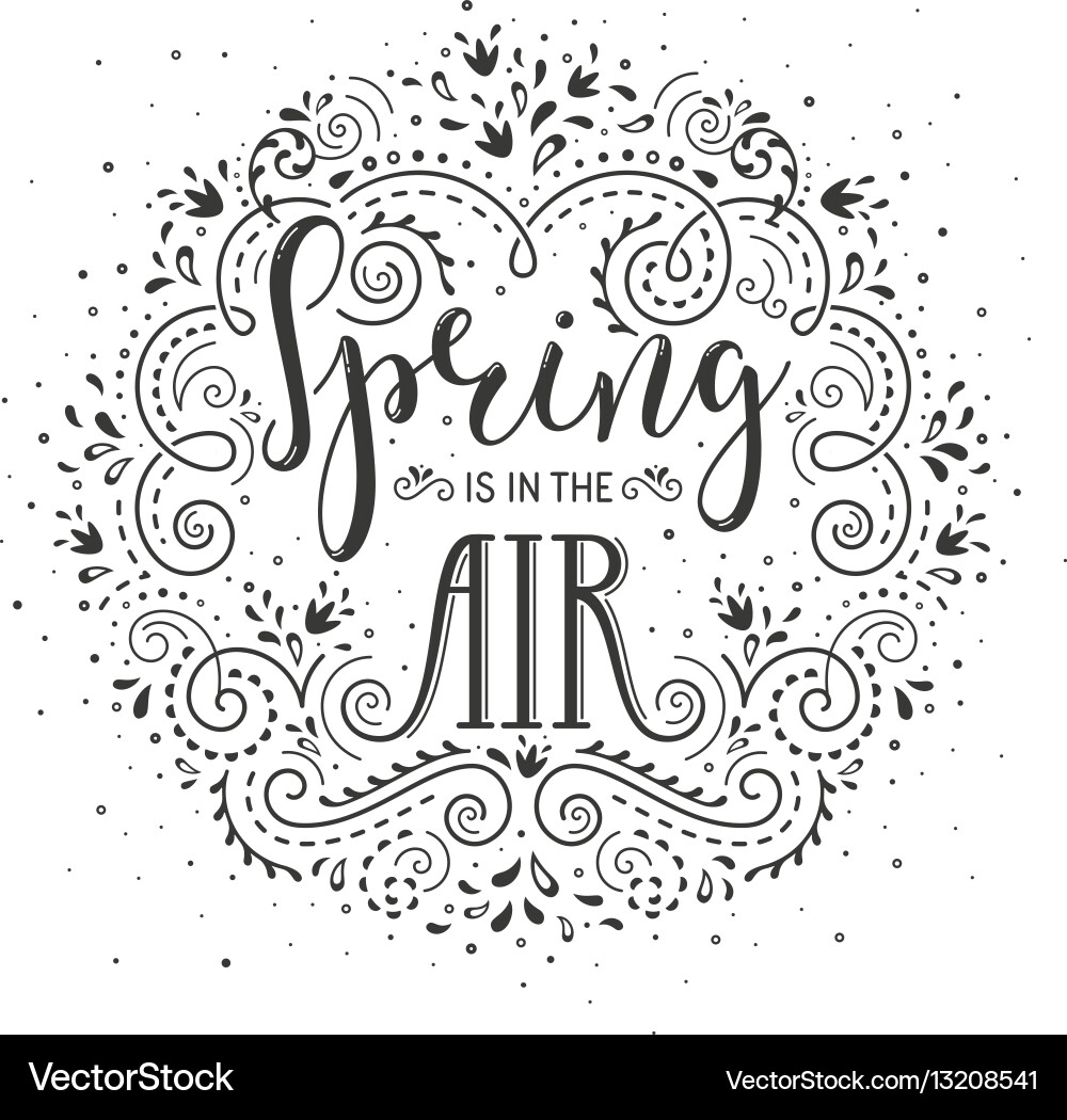 Spring is in the air hand drawn lettering design Vector Image