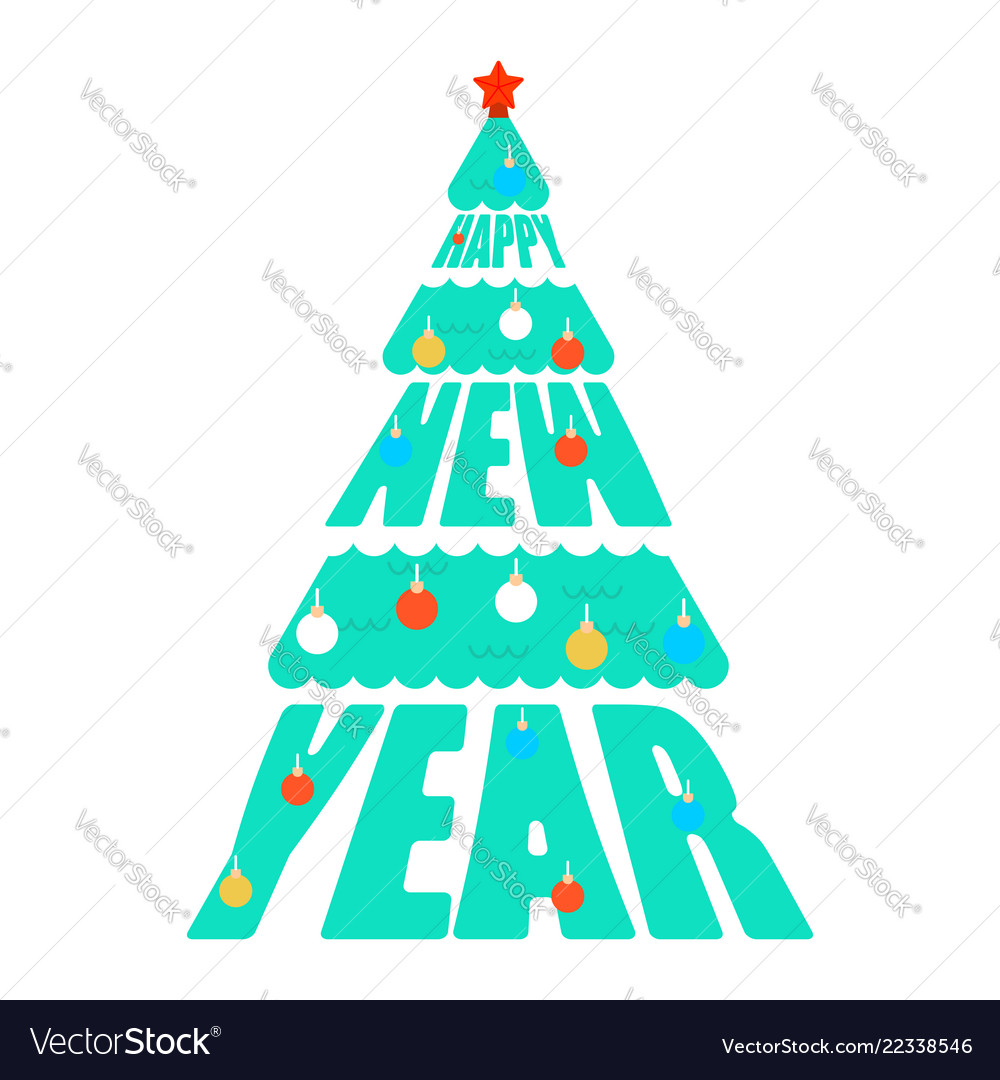 Happy new year lettering christmas tree xmas Vector Image