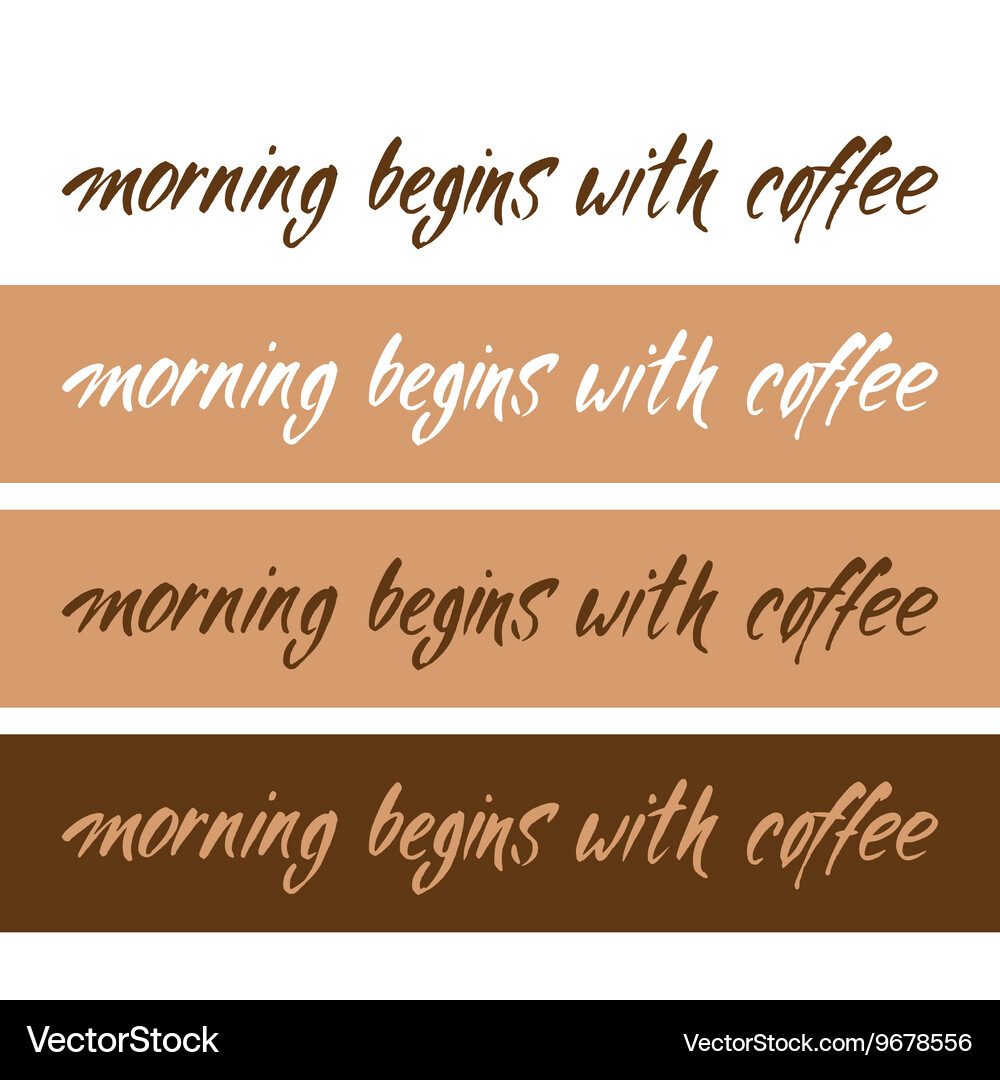 Morning begins with coffee lettering print Vector Image