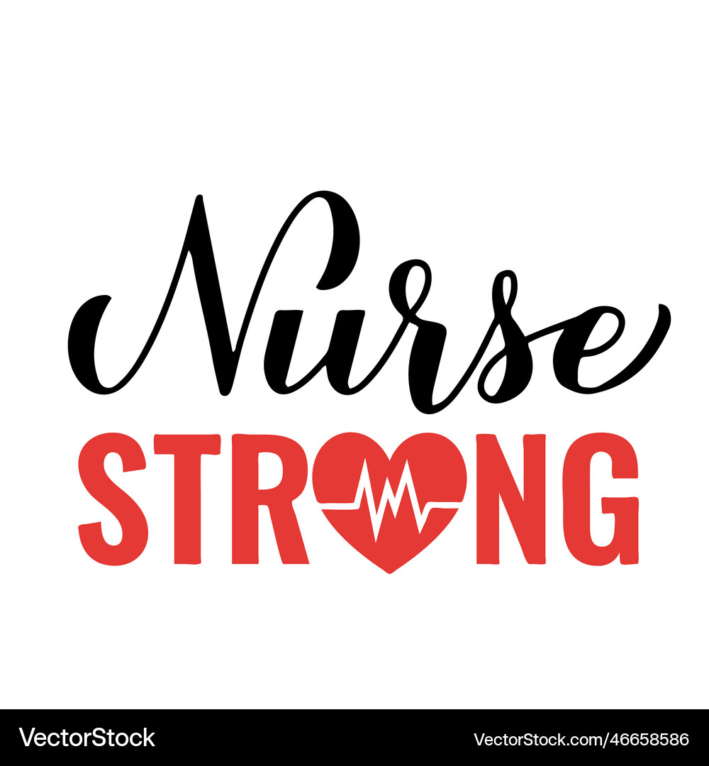 Nurse strong calligraphy hand lettering isolated Vector Image
