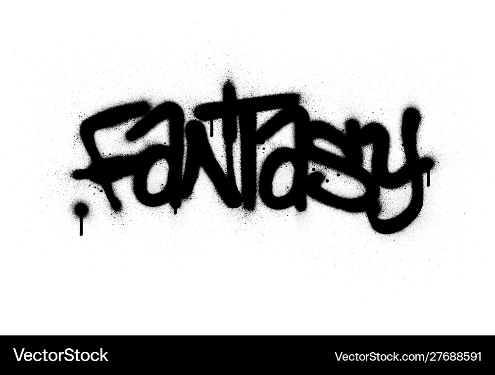 Graffiti fantasy word sprayed in black over white Vector Image