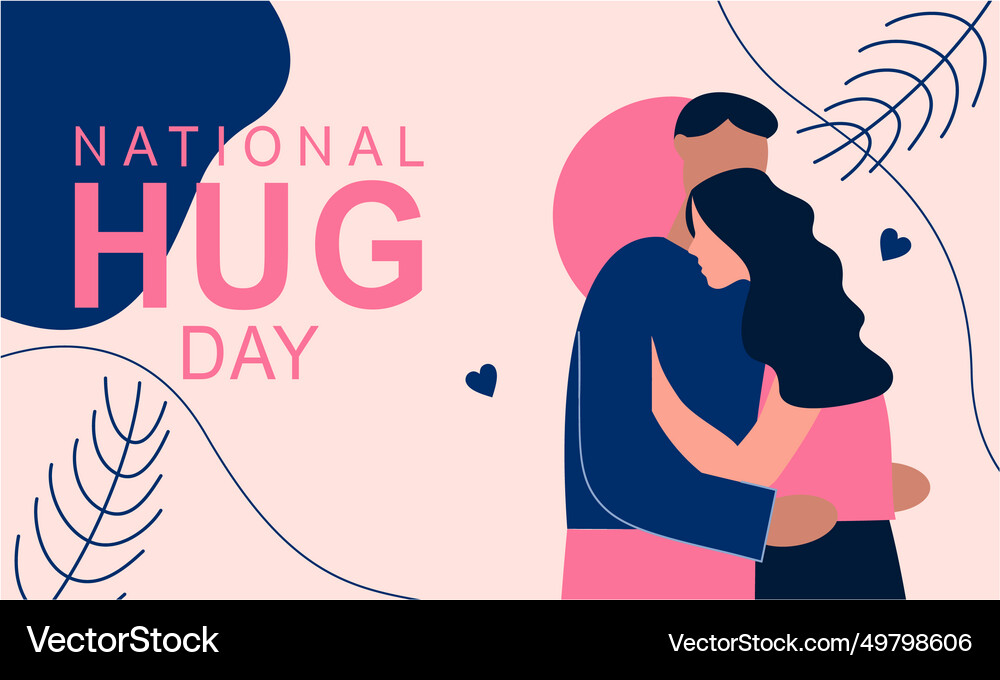 Happy world hugging day january 21 Royalty Free Vector Image