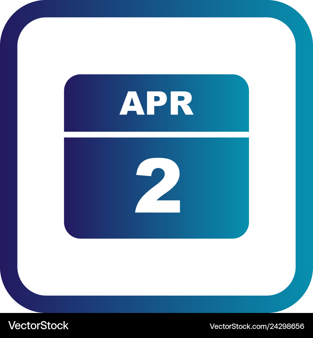 April 2nd date on a single day calendar Royalty Free Vector