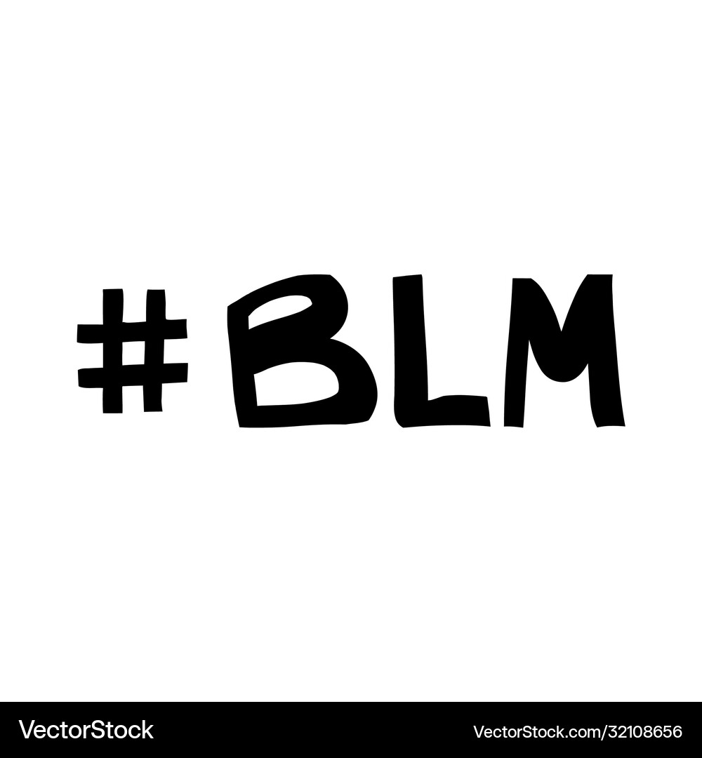 Blm black lives matter quote about human rights Vector Image