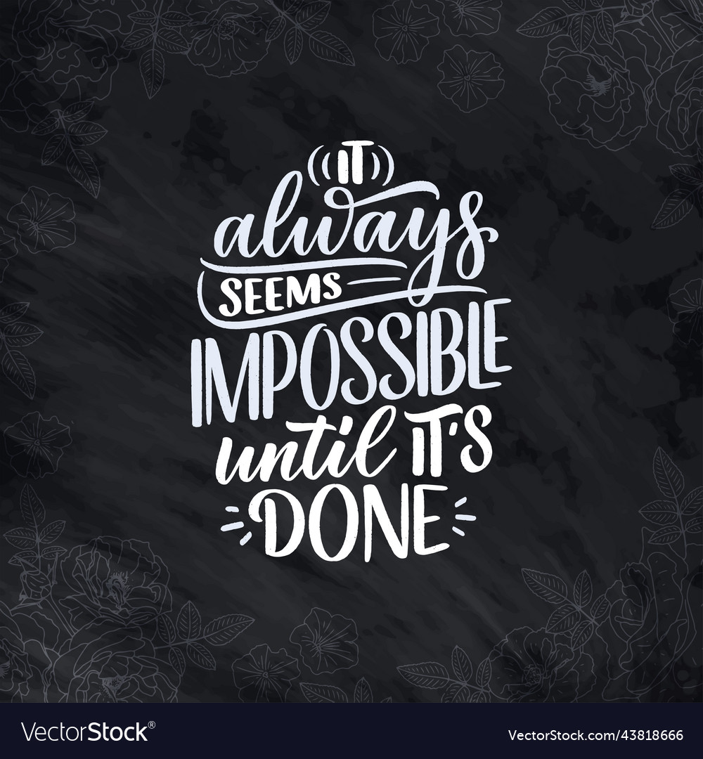 Hand Drawn Lettering Quote In Modern Calligraphy Vector Image