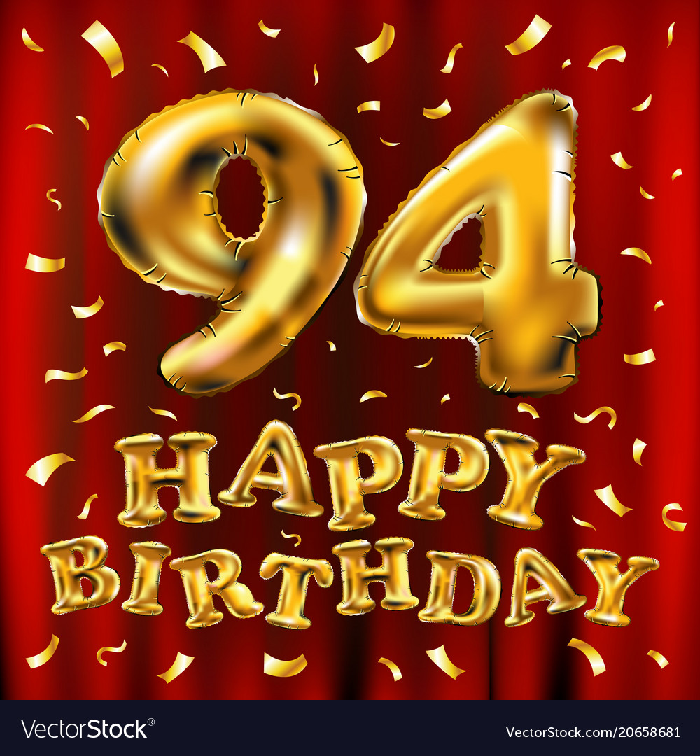 Happy birthday 94th celebration gold balloons Vector Image